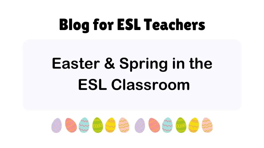 Teaching Easter in ESL: Creative, Inclusive Ideas - TEFL Lessons